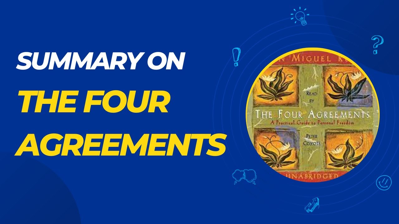 Summary on The Four Agreements - YouTube