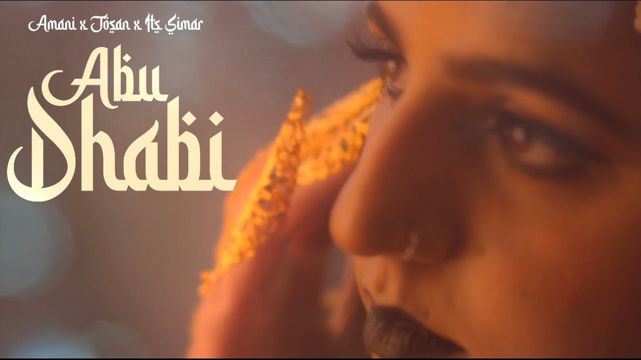 ABU DHABI - Amani, Josan, Its Simar (Official Music Video) - YouTube