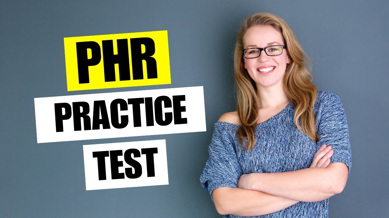 PHR Practice Test - Professional in Human Resources Exam Prep Questions ...