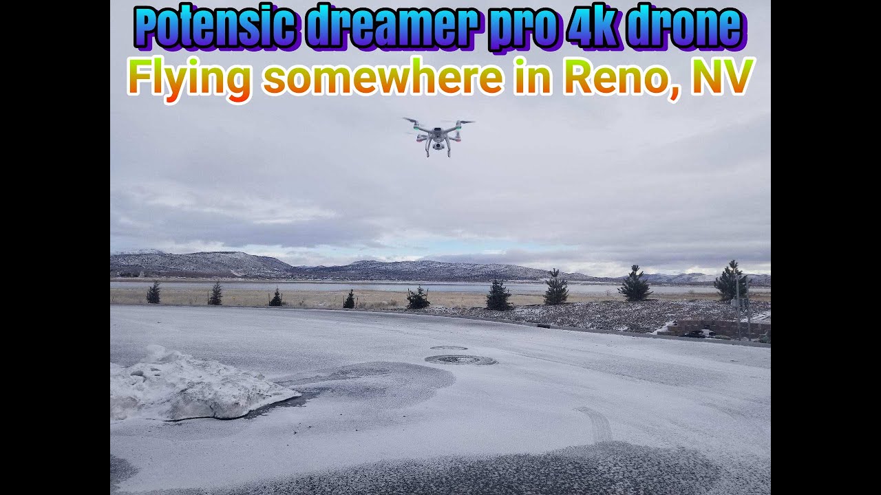POTENSIC DREAMER PRO 4K DRONE FLYING SOMEWHERE IN RENO, NV - YouTube