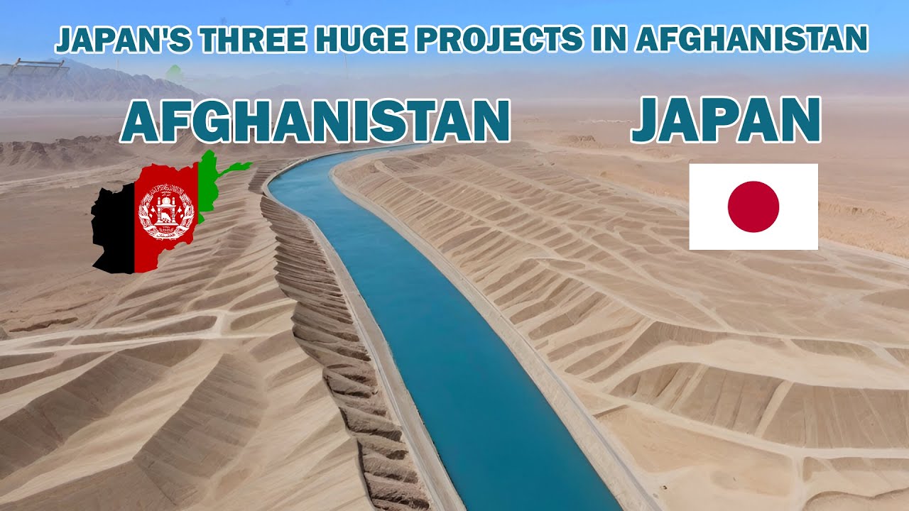 How Japan is doing these three huge projects in Afghanistan. - YouTube