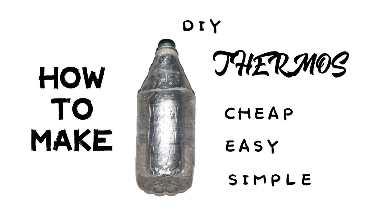 DIY THERMOS (THERMODYNAMIC) - YouTube