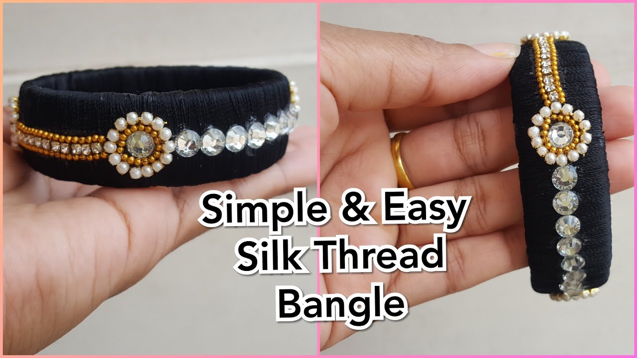 #DIY | Making Silk Thread Bangle for the First Time | making simple ...