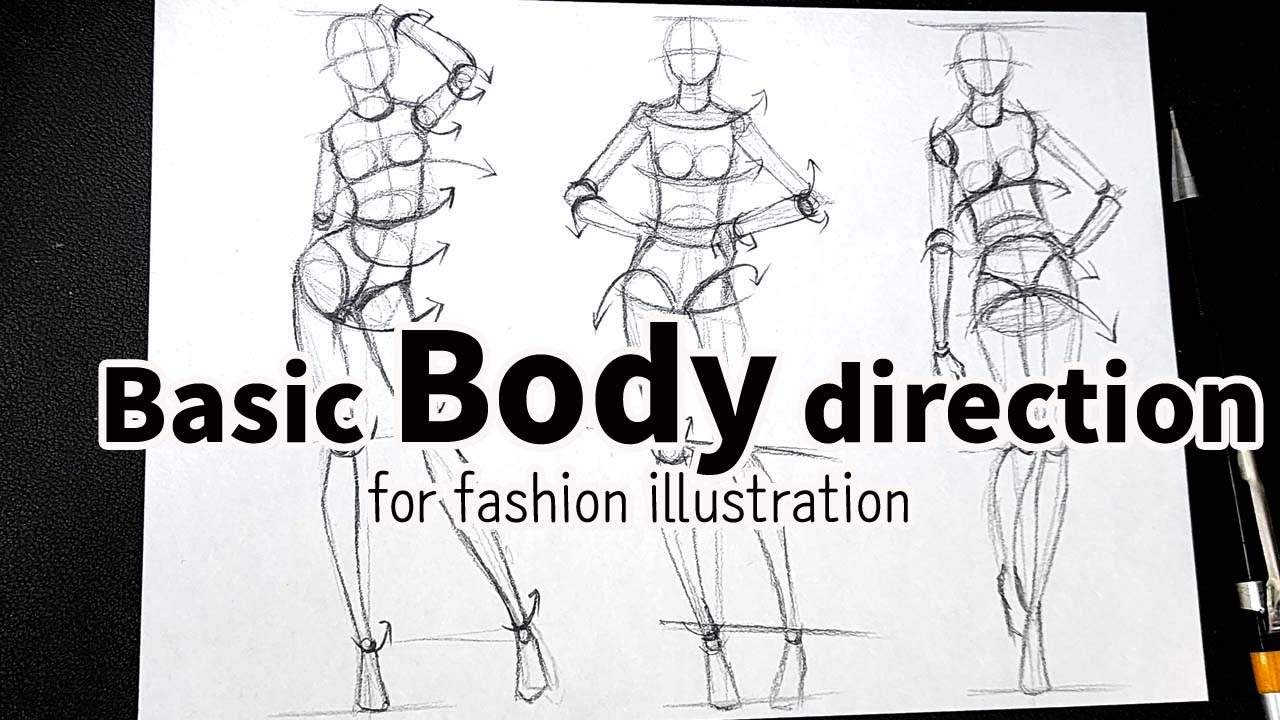 how to draw basic body direction for fashion illustrations_패션일러스트를 위한 ...