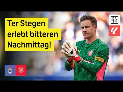 Ter Stegens letztes Spiel für Girona? | Oviedo - FC Girona | 21. Spieltag | LaLiga | DAZN Highlights