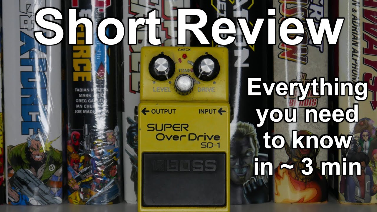 Boss Super OverDrive SD-1 - Everything you need to know in around 3 ...