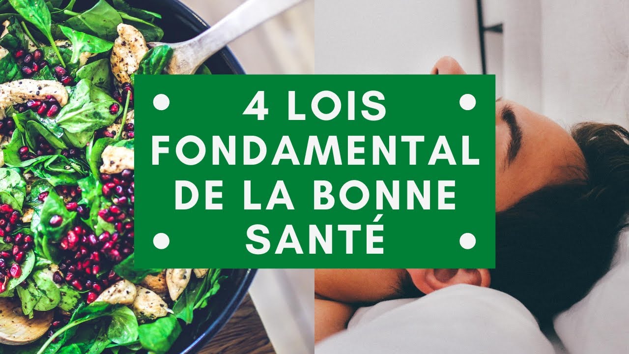 Comment être en bonne santé ? | 4 Lois fondamentales de la bonne santé ...