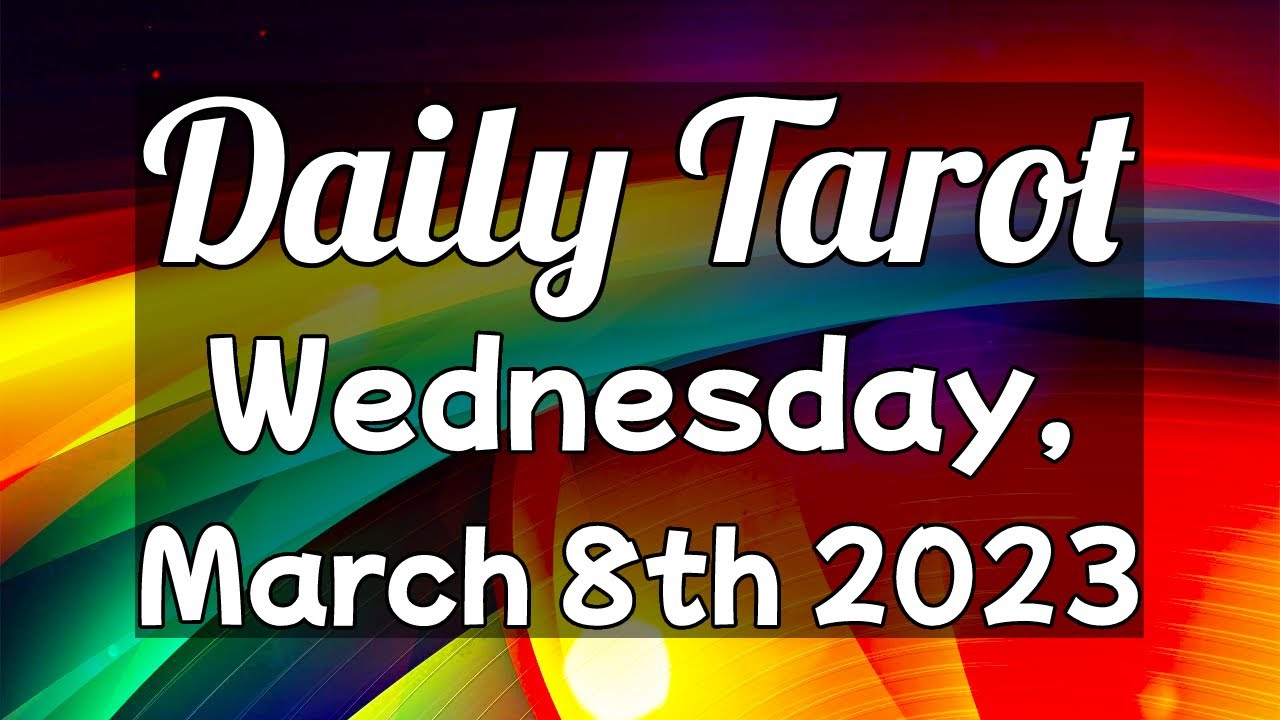 DAILY TAROT 👌🏼 THE FLOW OF A MASTER - Wednesday, March 8th 2023 - YouTube