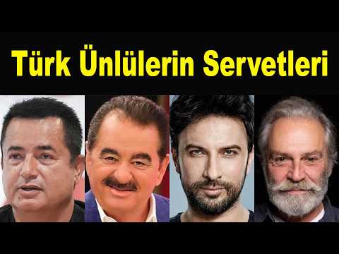 Türk Ünlülerin Servetleri