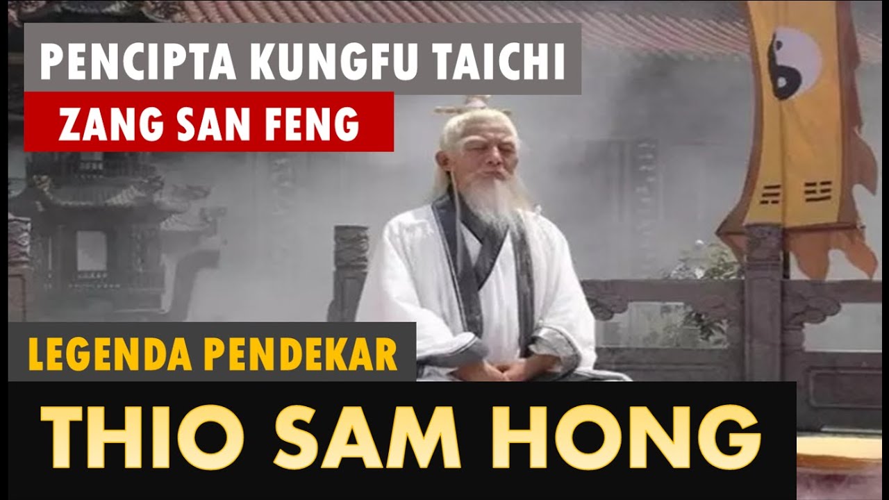 Thio Sam Hong atau Zhang San Feng, Pendekar Legendaris Pencipta Tai Chi ...