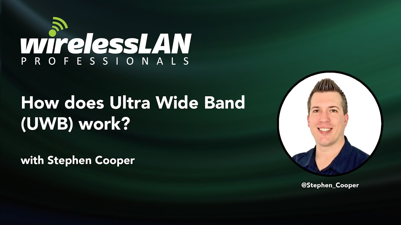 So, how does Ultra Wide Band UWB work? With Stephen Cooper - YouTube