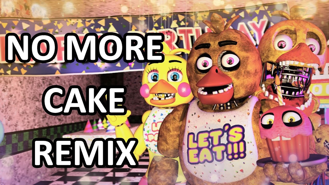 (FNaF/SFM) "NO MORE CAKE REMIX" by @APAngryPiggy | FULL FNAF SONG ...