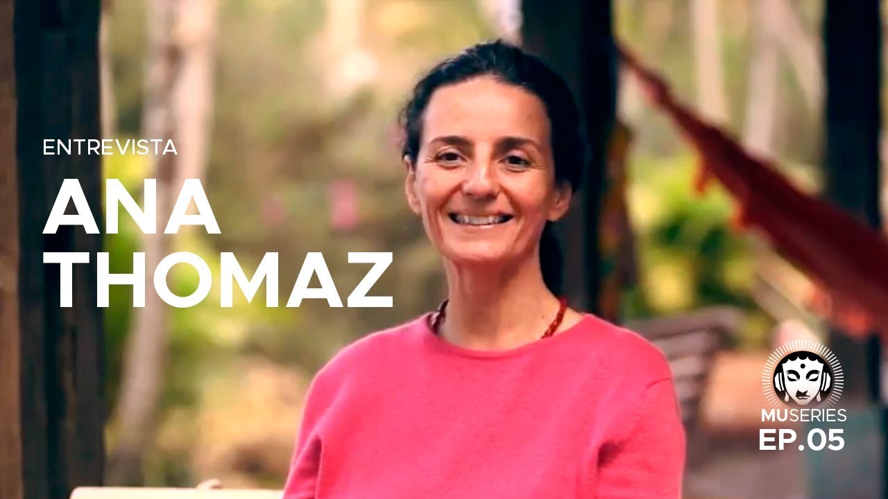 MU Series - Episódio 05 - Ana Thomaz - Amar o Caos - YouTube