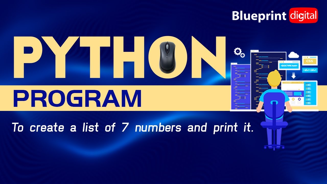 Python Program to Create a list of 7 Numbers and Print it. - YouTube