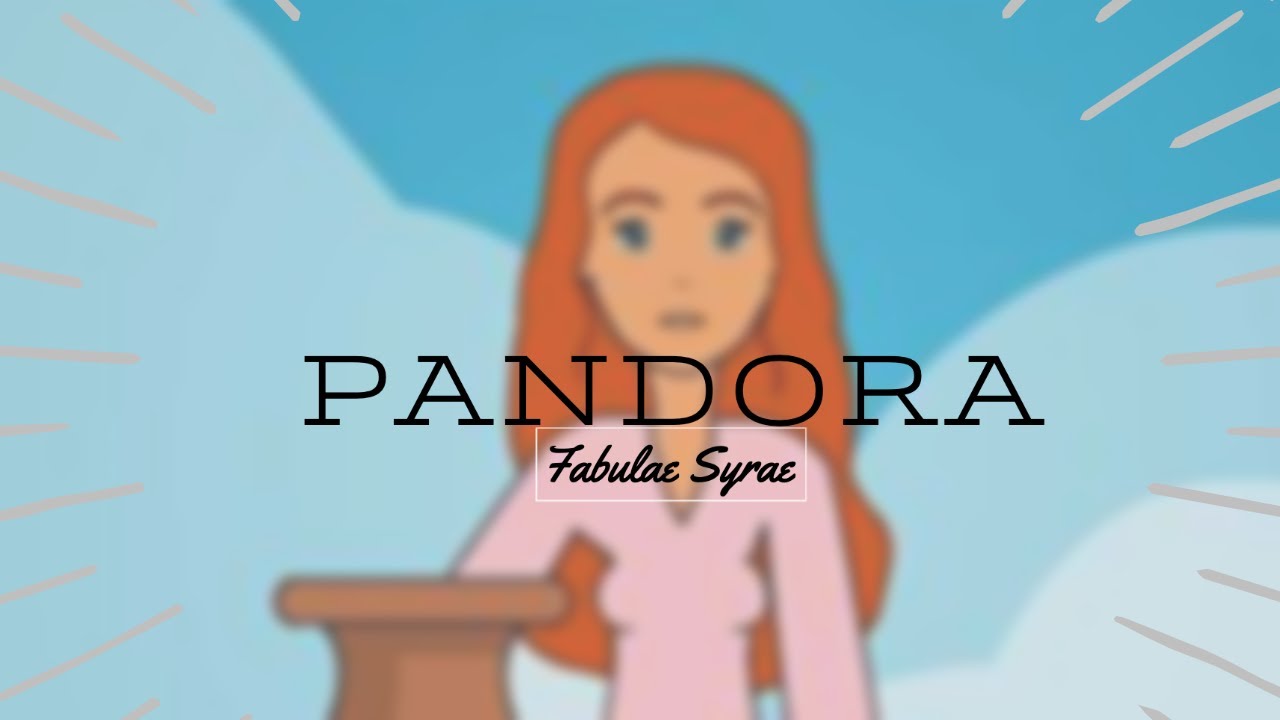 Fabula de Pandora - Fabulae Syrae - YouTube