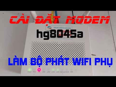 Cài đặt Modem HG8045A làm bộ phát wifi mở rộng | Setup Modem Huawei HG8045A as a Wifi Repeater