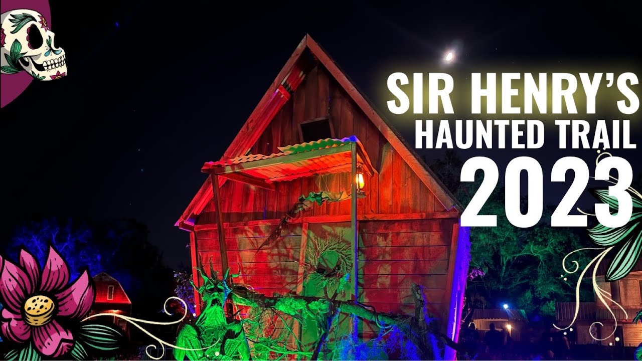 Sir Henry's Haunted Trail 2023 Featuring Florida's NEWEST Haunted ...