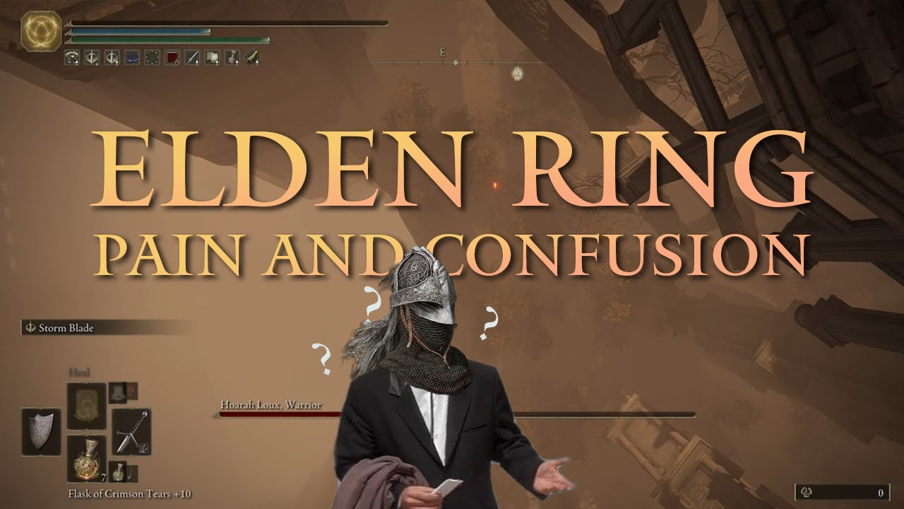 Elden Ring Pain and Confusion - YouTube
