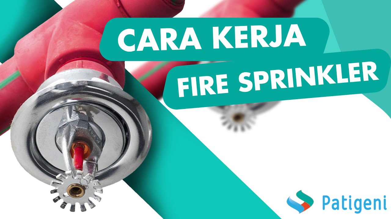 Cara kerja Fire Sprinker system dan penjelasanya - YouTube