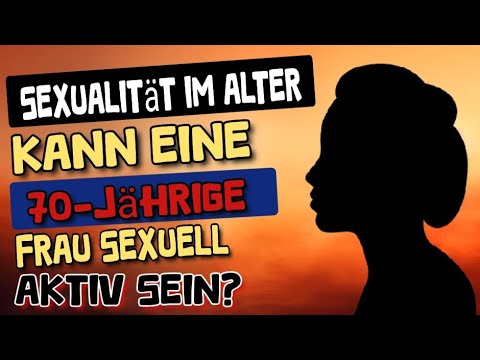 Sexuality in old age || Can a 70-year-old woman be sexually active?