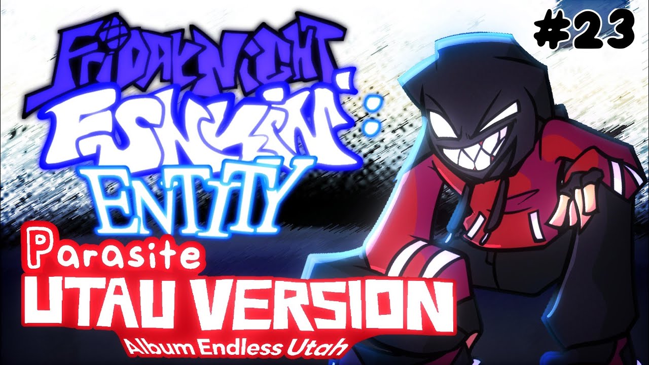 FNF : Entity - Parasite ( UTAU Version ) - YouTube