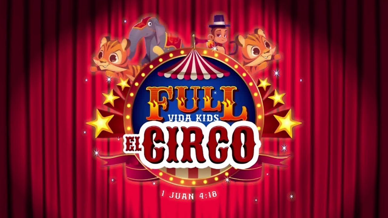 Full Vida Kids - El Circo - Domingo 23 06 24 - YouTube