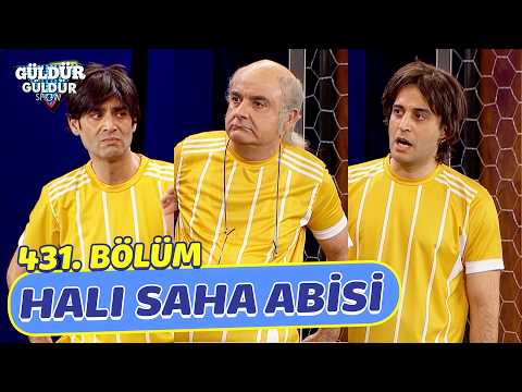 Halı Saha Abisi - 431. Bölüm (Güldür Güldür Show)