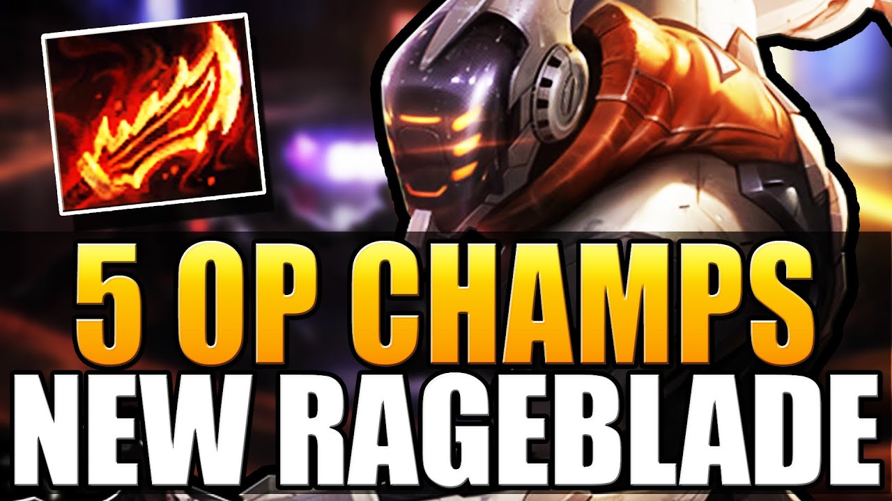 5 OP CHAMPIONS WITH NEW GUINSOO'S RAGEBLADE - League Of Legends - YouTube