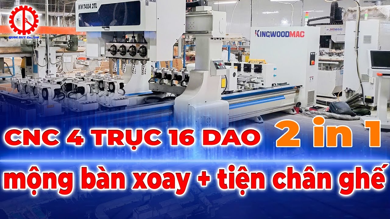 Máy Phay 4 Trục 16 Dao Làm Chân Ghế Bàn Kẹp Xoay Mộng Âm Dương 5 Mặt ...