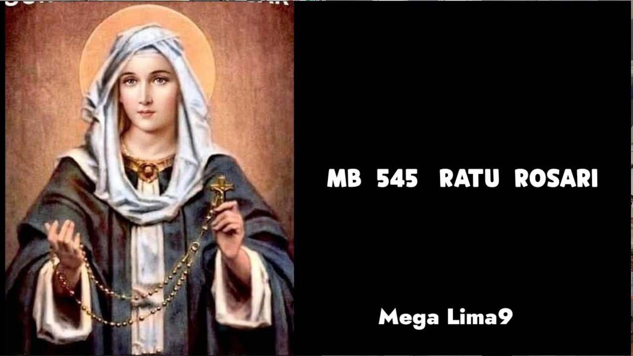 LAGU ROHANI MB 545 RATU ROSARI. Mega Lima9 - YouTube