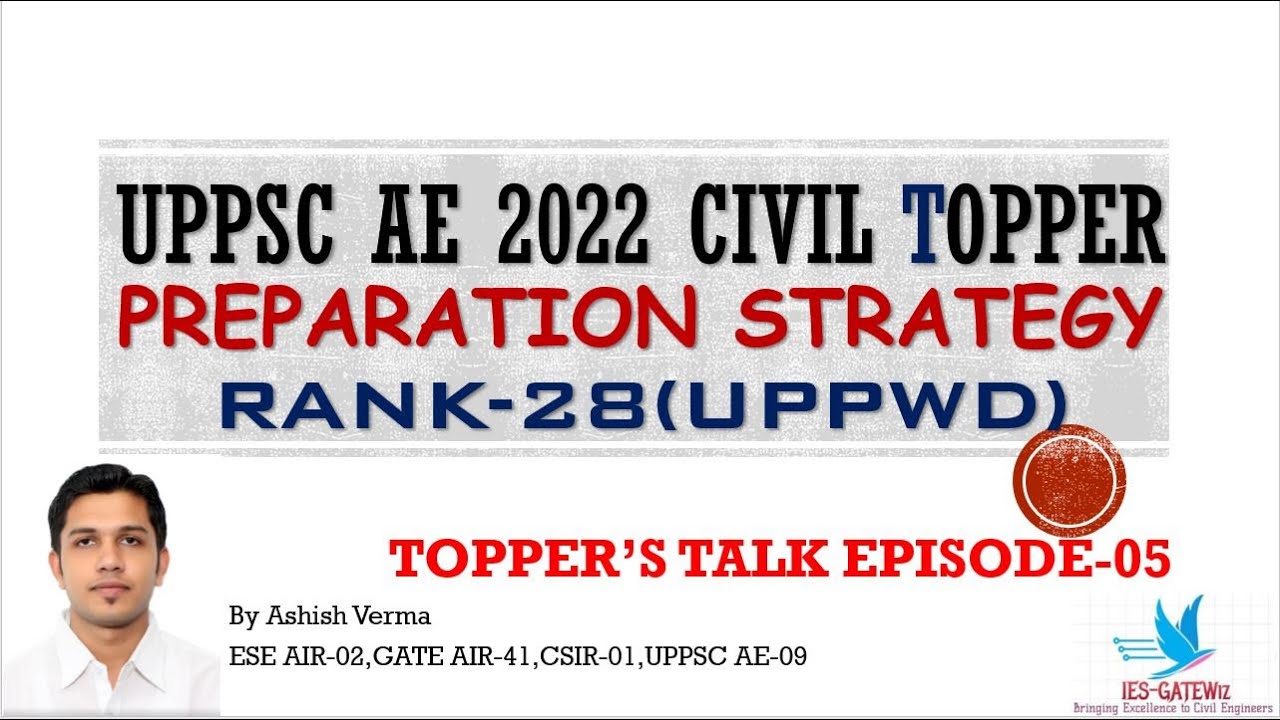 Topper's Talk||UPPSC AE Civil 2022 Exam Topper Rank-28|UPPWD ...