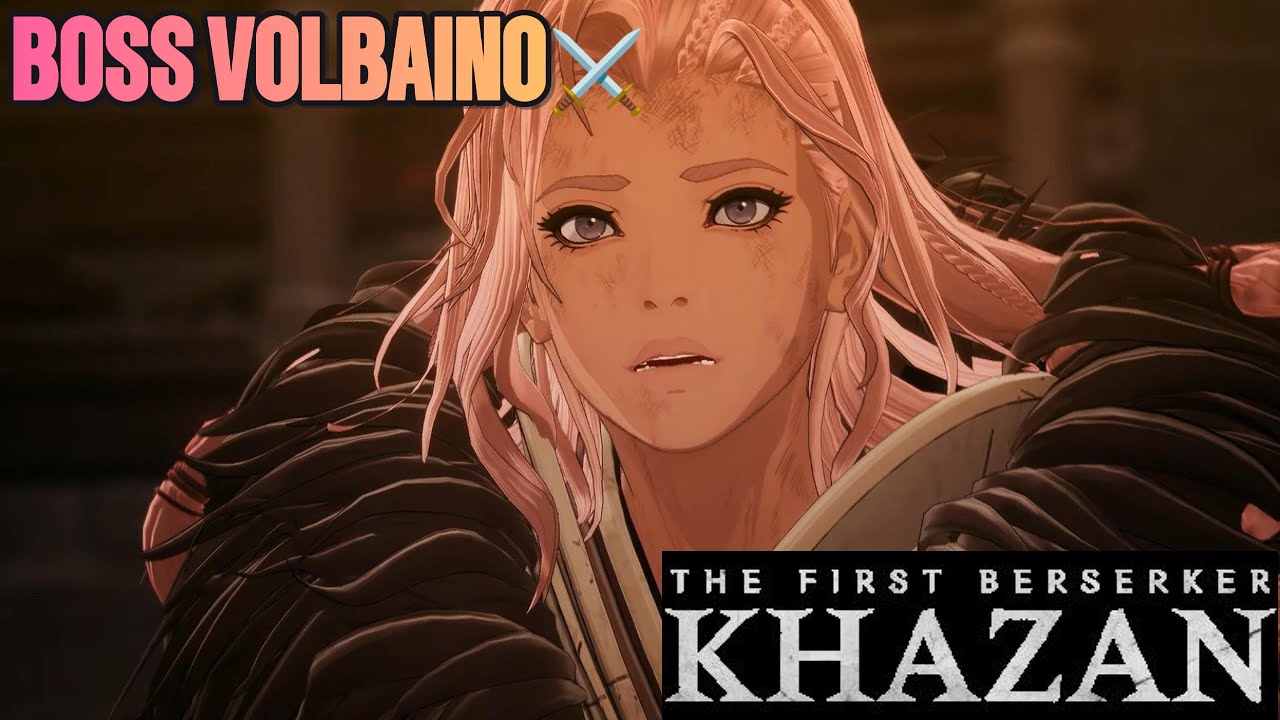 The First Berserker : Khazan - Animation BOSS VOLBAINO - YouTube