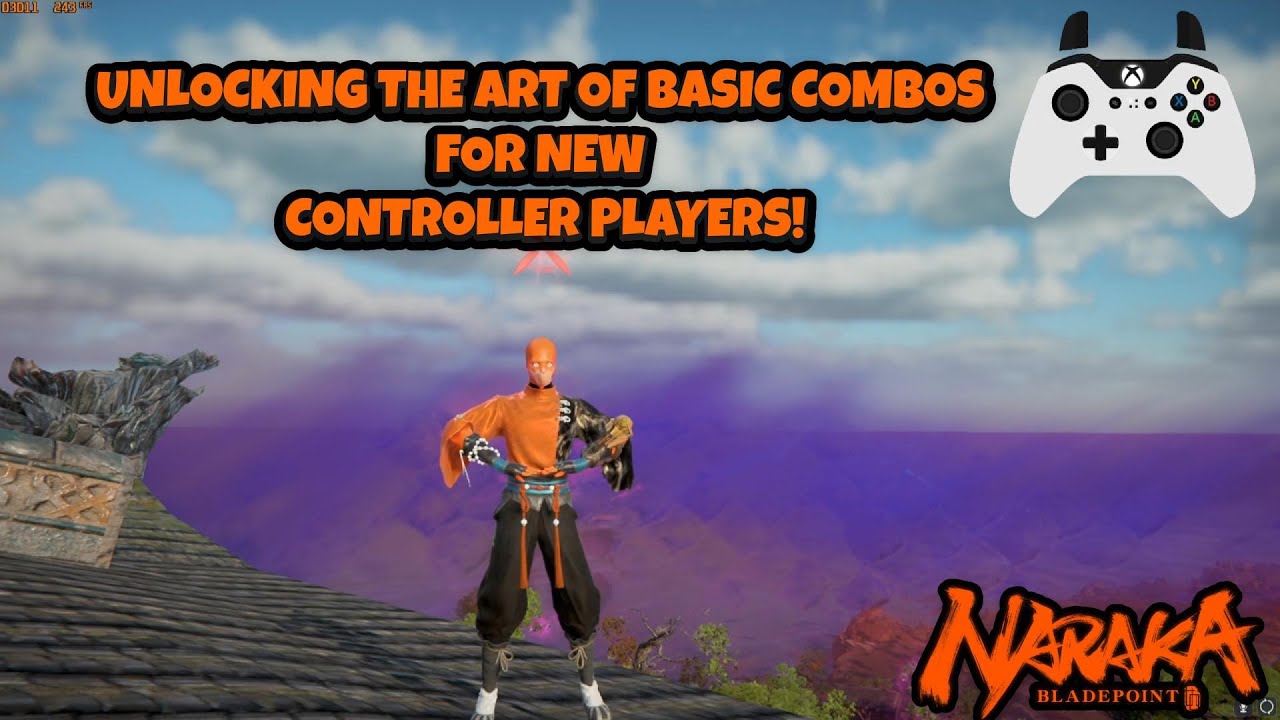 Naraka: BladePoint - Unlocking the Art of Basic Combos for New ...