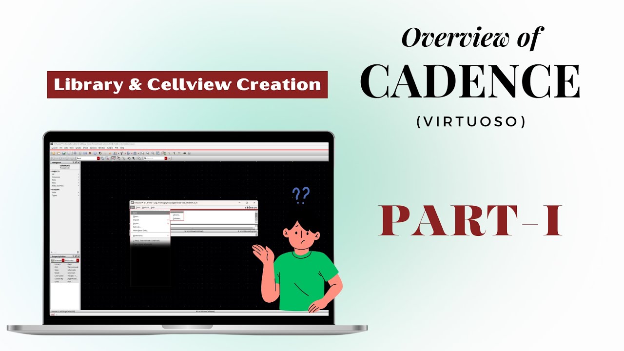 Cadence Virtuoso Overview PART - 1 | Library & Cellview creation - YouTube