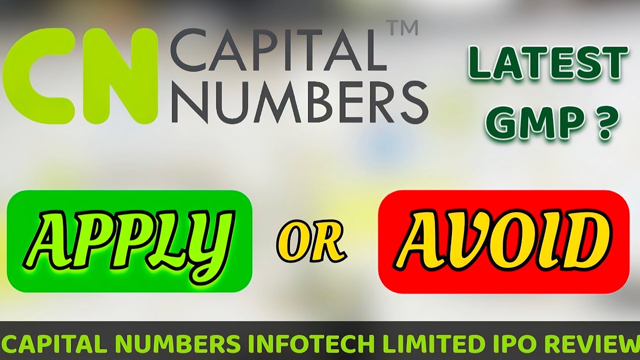 CAPITAL NUMBERS INFOTECH LIMITED SME IPO EXPERT REVIEW | SME IPO LATEST ...