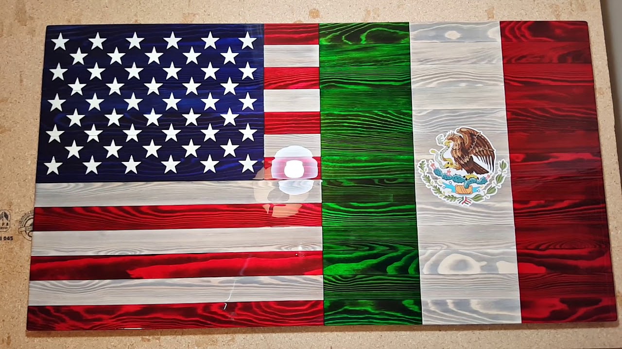 Split American/Mexican Wood Flag - YouTube
