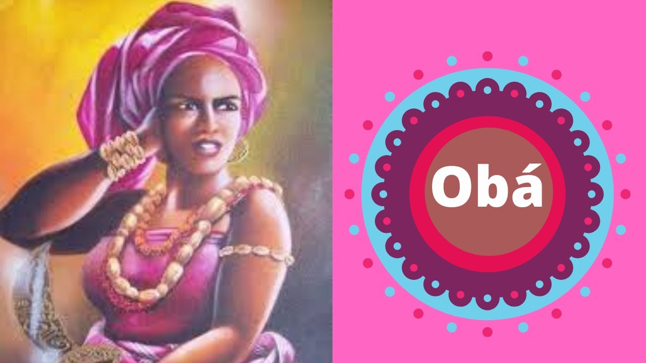 Orixá Obá| Oba en el culto a los Orixá | Batuque | Nación de Orixa| Obá ...