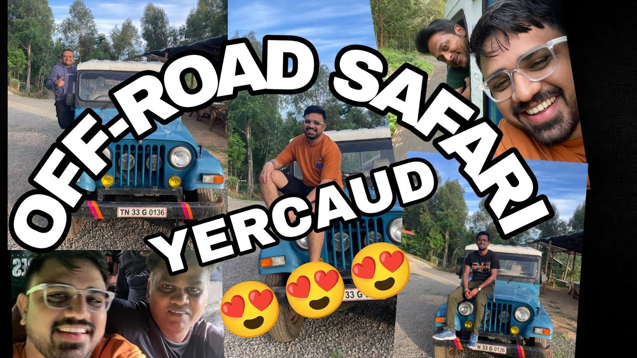 OFF-ROAD SAFARI | YERCAUD | FOREST😍😍😍 - YouTube