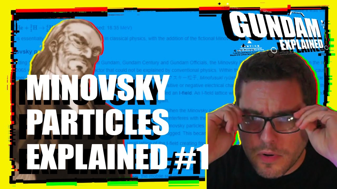 Gundam Minovsky Physics Explained! Part 1 - YouTube