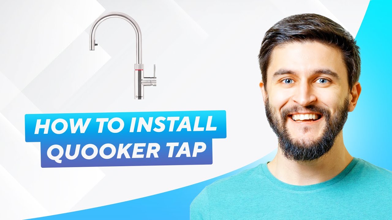 How To Install Quooker Tap (2025) - Preparation, Plumbing, Step-by-Step ...
