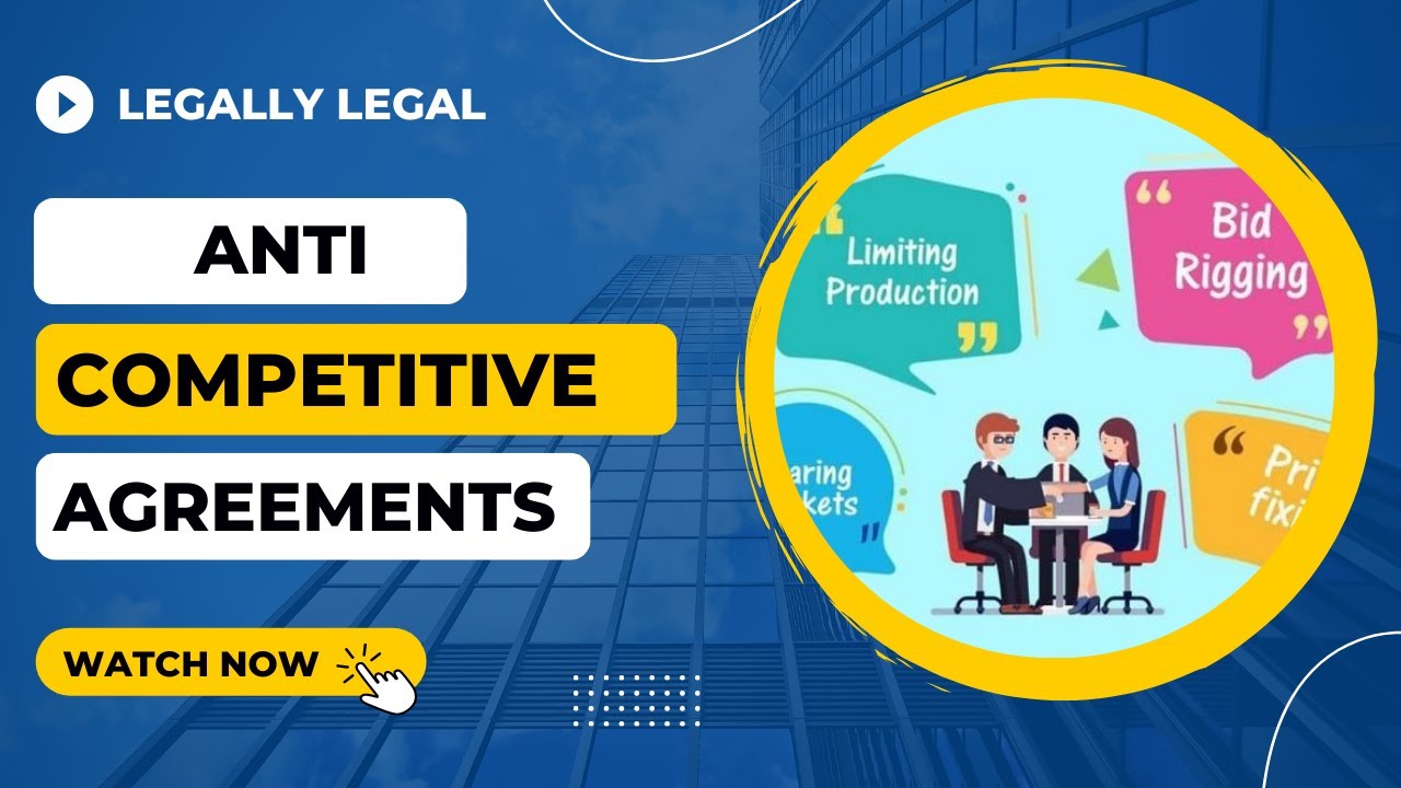 ANTI COMPETITIVE AGREEMENTS | COMPETITON LAW - YouTube