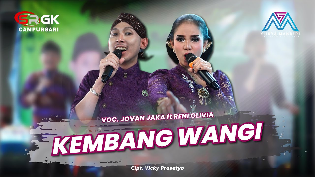 KEMBANG WANGI - JOVAN JAKA ft RENI OLIVIA - SRGK CAMPURSARI PENDOPO ...