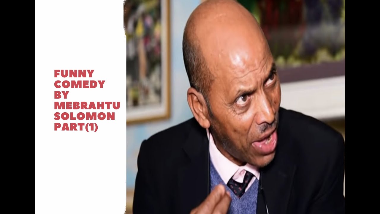 Eritrean New (2020) Funny Comedy By Mebrahtu Solomon (Part 1) - YouTube