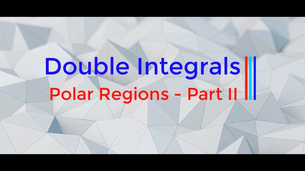 Double Integrals : Polar Coordinates Part 2 - YouTube