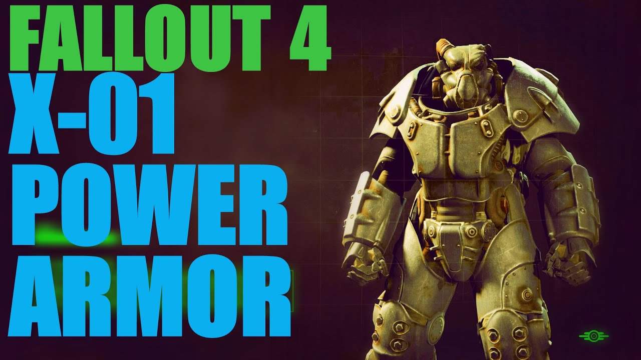 Fallout 4 - X01 Power armor - The Fastest and Easiest Way - YouTube