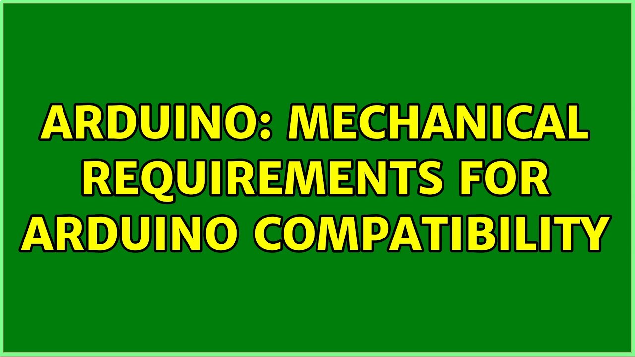 Arduino: Mechanical requirements for Arduino compatibility - YouTube
