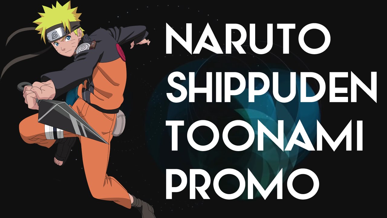 Naruto Shippuden Toonami Promo (Dustbowl) - YouTube