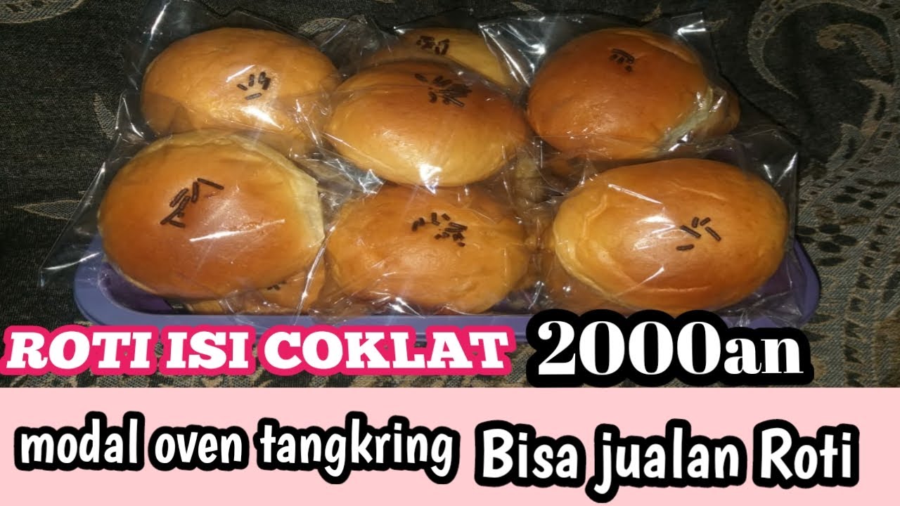 ide Jualan 2000an/Roti isi Coklat Super lembut Pakai Oven Tangkring ...