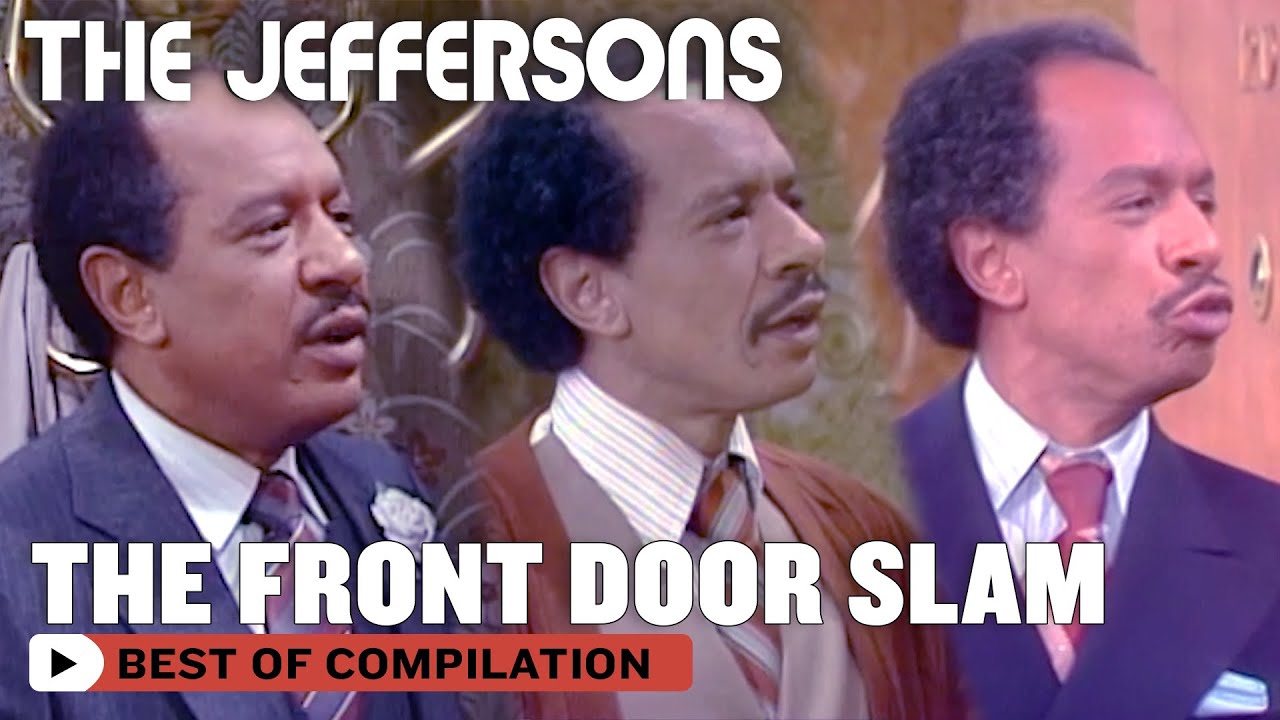 Every Time George Slams The Front Door | The Jeffersons - YouTube