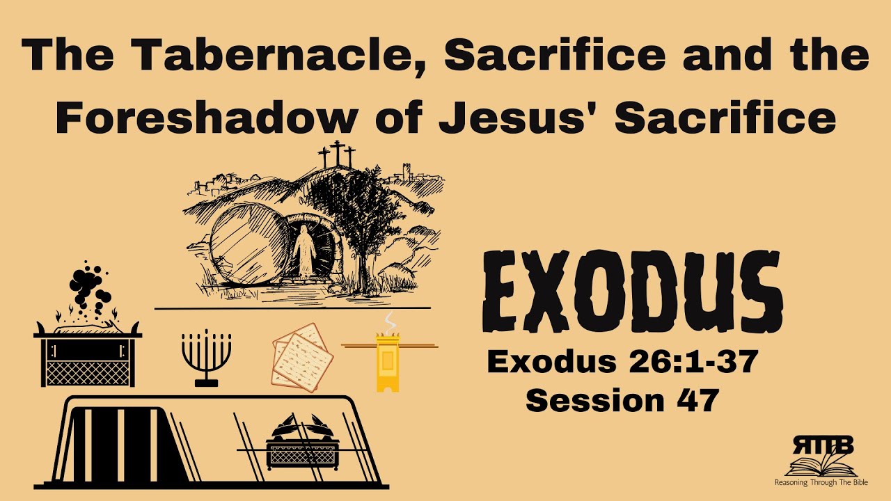 The Tabernacle, Sacrifice, and the Foreshadow of Jesus' Sacrifice ...